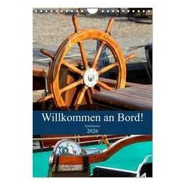 Willkommen an Bord! Schiffsdetails 2026 (Wandkalender 2026 DIN A4 hoch), Calvendo Monatskalender
