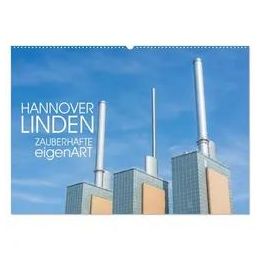 HANNOVER LINDEN ZAUBERHAFTE eigenART (Wandkalender 2026 DIN A2 quer), Calvendo Monatskalender