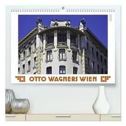 Calvendo Otto Wagners Wien (hochwertiger Premium Wandkalender 2026 DIN A2 quer), Kunstdruck in Hochglanz