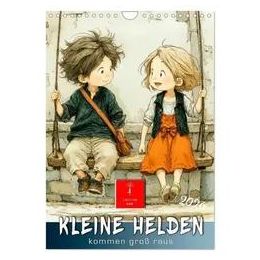 Kleine Helden kommen gro&szlig; raus (Wandkalender 2026 DIN A4 hoch), Calvendo Monatskalender