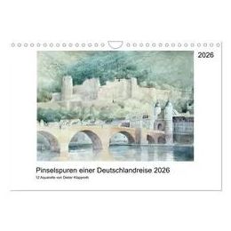 Pinselspuren einer Deutschlandreise - 12 Aquarelle von Dieter Klapproth (Wandkalender 2026 DIN A4 quer), Calvendo Monatskalender