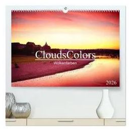 Calvendo CloudsColors 2026 (hochwertiger Premium Wandkalender 2026 DIN A2 quer), Kunstdruck in Hochglanz