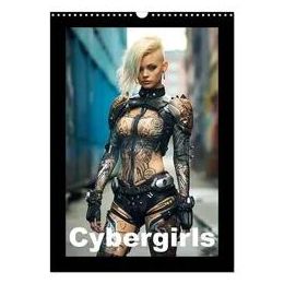 Cybergirls (Wandkalender 2026 DIN A3 hoch), Calvendo Monatskalender
