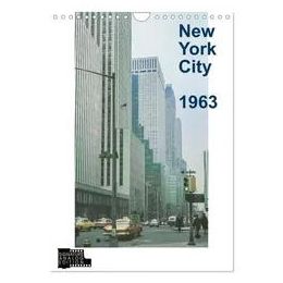 New York City 1963 (Wandkalender 2026 DIN A4 hoch), Calvendo Monatskalender