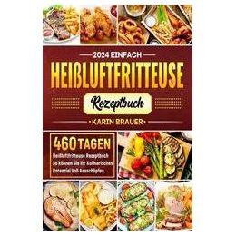 Einfach Hei&szlig;luftfritteuse Rezeptbuch