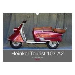 Heinkel Tourist 103-A2 Ein Freund f&uuml;rs Leben (Wandkalender 2026 DIN A3 quer), Calvendo Monatskalender