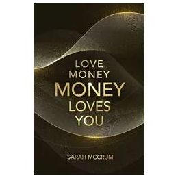 Love Money, Money Loves You