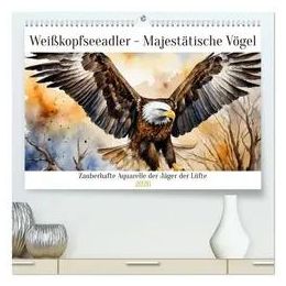 Calvendo Wei&szlig;kopfseeadler - Majest&auml;tische V&ouml;gel (hochwertiger Premium Wandkalender 2026 DIN A2 quer), Kunstdruck in Hochglanz