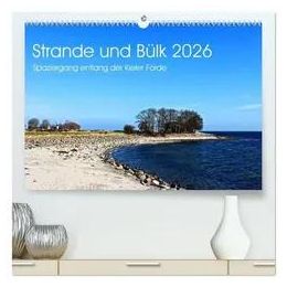Calvendo Strande und B&uuml;lk 2026 (hochwertiger Premium Wandkalender 2026 DIN A2 quer), Kunstdruck in Hochglanz
