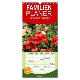 Familienplaner 2026 - Urlaub im Garten mit 5 Spalten (Wandkalender, 21 x 45 cm) Calvendo