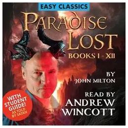 Paradise Lost: Books I-XII and Student Guide (As Told by Satan)