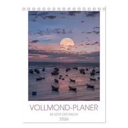 VOLLMOND-Planer - Im Licht der Nacht (Tischkalender 2026 DIN A5 hoch), Calvendo Monatskalender