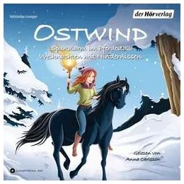 DER H&Ouml;RVER Ostwind. Spukalarm im Pferdestall & Weihnachten mit Hindernissen