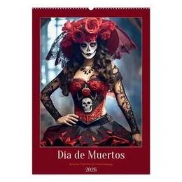 Dia de Muertos Kreative Portr&auml;ts in Festanlehnung (Wandkalender 2026 DIN A2 hoch), Calvendo Monatskalender
