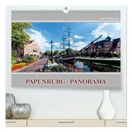 Calvendo Papenburg-Panorama (hochwertiger Premium Wandkalender 2026 DIN A2 quer), Kunstdruck in Hochglanz