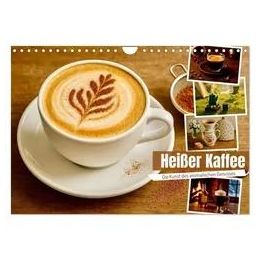 Hei&szlig;er Kaffee (Wandkalender 2026 DIN A4 quer), Calvendo Monatskalender