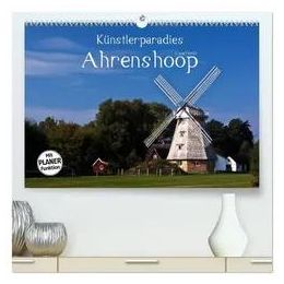 Calvendo K&uuml;nstlerparadies Ahrenshoop (hochwertiger Premium Wandkalender 2026 DIN A2 quer), Kunstdruck in Hochglanz