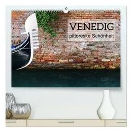 Calvendo Venedig - pittoreske Sch&ouml;nheit (hochwertiger Premium Wandkalender 2026 DIN A2 quer), Kunstdruck in Hochglanz