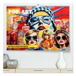 Calvendo Pop-Art. Eine Reise in coolen Illustrationen (hochwertiger Premium Wandkalender 2026 DIN A2 quer), Kunstdruck in Hochglanz