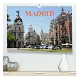 Calvendo Madrid (hochwertiger Premium Wandkalender 2026 DIN A2 quer), Kunstdruck in Hochglanz