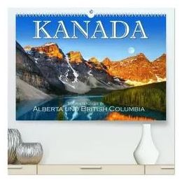 Calvendo Kanada, Touristenziele in Alberta und British Columbia (hochwertiger Premium Wandkalender 2026 DIN A2 quer), Kunstdruck in Hochglanz