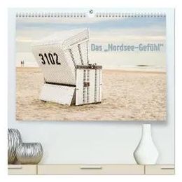 Calvendo Das "Nordsee-Gef&uuml;hl" (hochwertiger Premium Wandkalender 2026 DIN A2 quer), Kunstdruck in Hochglanz