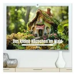 Calvendo Das kleine H&auml;uschen im Wald (hochwertiger Premium Wandkalender 2026 DIN A2 quer), Kunstdruck in Hochglanz