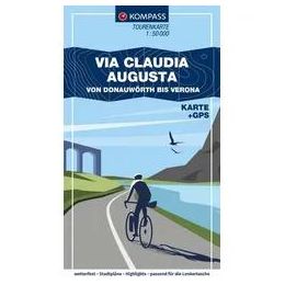 KOMPASS Fahrrad-Tourenkarte Via Claudia Augusta &ndash; von Donauw&ouml;rth bis Verona 1:50.000