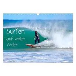 Surfen auf wilden Wellen (Wandkalender 2026 DIN A3 quer), Calvendo Monatskalender
