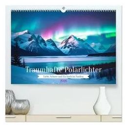 Calvendo Traumhafte Polarlichter . Licht, Schnee und Eis hoch im Norden (hochwertiger Premium Wandkalender 2026 DIN A2 quer), Kunstdruck in Hochglanz
