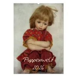 Puppenwelt 2026 (Wandkalender 2026 DIN A2 hoch), Calvendo Monatskalender
