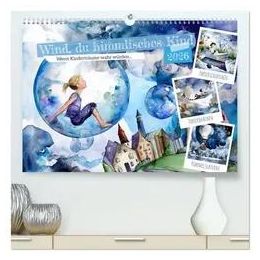 Calvendo Wind, du himmlisches Kind (hochwertiger Premium Wandkalender 2026 DIN A2 quer), Kunstdruck in Hochglanz