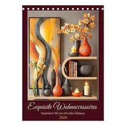 Exquisite Wohnaccessoires. Inspiration f&uuml;r ein stilvolles Zuhause (Tischkalender 2026 DIN A5 hoch), Calvendo Monatskalender