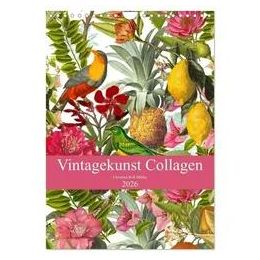 Vintagekunst Collagen (Wandkalender 2026 DIN A4 hoch), Calvendo Monatskalender