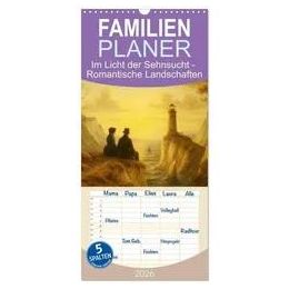 Familienplaner 2026 - Im Licht der Sehnsucht - Romantische Landschaften mit 5 Spalten (Wandkalender, 21 x 45 cm) Calvendo