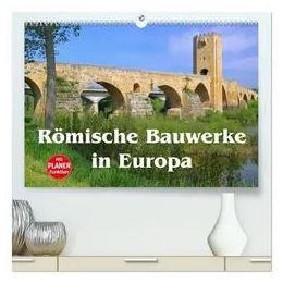 Calvendo R&ouml;mische Bauwerke in Europa (hochwertiger Premium Wandkalender 2026 DIN A2 quer), Kunstdruck in Hochglanz