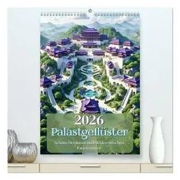Calvendo Palastgefl&uuml;ster (hochwertiger Premium Wandkalender 2026 DIN A2 hoch), Kunstdruck in Hochglanz