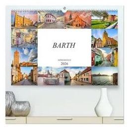 Calvendo Barth Impressionen (hochwertiger Premium Wandkalender 2026 DIN A2 quer), Kunstdruck in Hochglanz