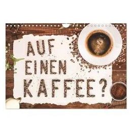 Auf einen Kaffee? (Wandkalender 2026 DIN A4 quer), Calvendo Monatskalender