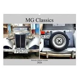 MG Classics - Britische Oldtimer in Kuba (Wandkalender 2026 DIN A2 quer), Calvendo Monatskalender