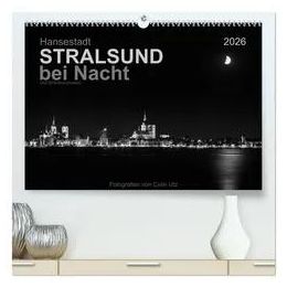 Calvendo Hansestadt Stralsund bei Nacht (mit GPS-Koordinaten) (hochwertiger Premium Wandkalender 2026 DIN A2 quer), Kunstdruck in Hochglanz