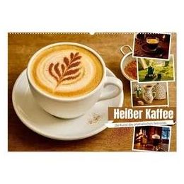 Hei&szlig;er Kaffee (Wandkalender 2026 DIN A2 quer), Calvendo Monatskalender