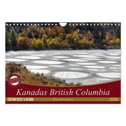 Kanadas British Columbia - Herbstzeit (Wandkalender 2026 DIN A4 quer), Calvendo Monatskalender