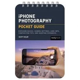 IPhone Photography: Pocket Guide