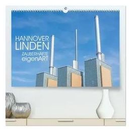 Calvendo HANNOVER LINDEN ZAUBERHAFTE eigenART (hochwertiger Premium Wandkalender 2026 DIN A2 quer), Kunstdruck in Hochglanz