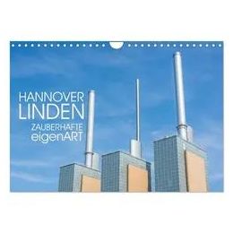 HANNOVER LINDEN ZAUBERHAFTE eigenART (Wandkalender 2026 DIN A4 quer), Calvendo Monatskalender