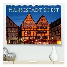 Calvendo Hansestadt Soest (hochwertiger Premium Wandkalender 2026 DIN A2 quer), Kunstdruck in Hochglanz
