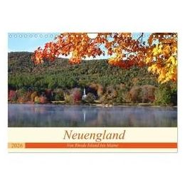 Neuengland - Von Rhode Island bis Maine (Wandkalender 2026 DIN A4 quer), Calvendo Monatskalender