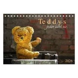 Teddys...jeder liebt sie (Tischkalender 2026 DIN A5 quer), Calvendo Monatskalender