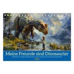 Meine Freunde sind Dinosaurier (Tischkalender 2026 DIN A5 quer), Calvendo Monatskalender
